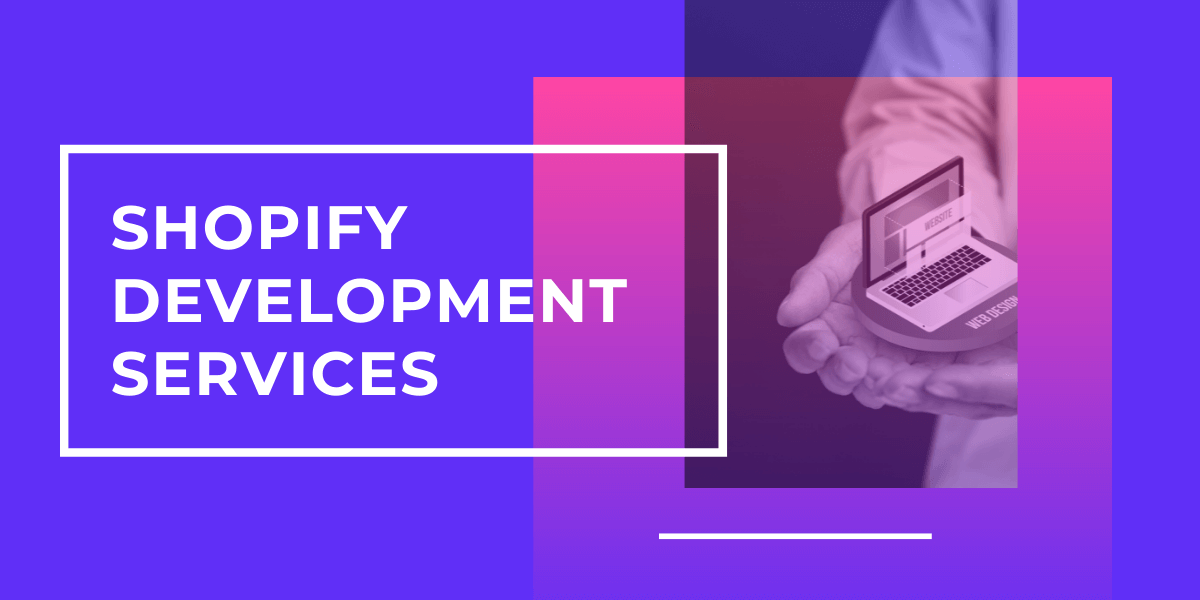 Shopify Development services - ShopiBuffet